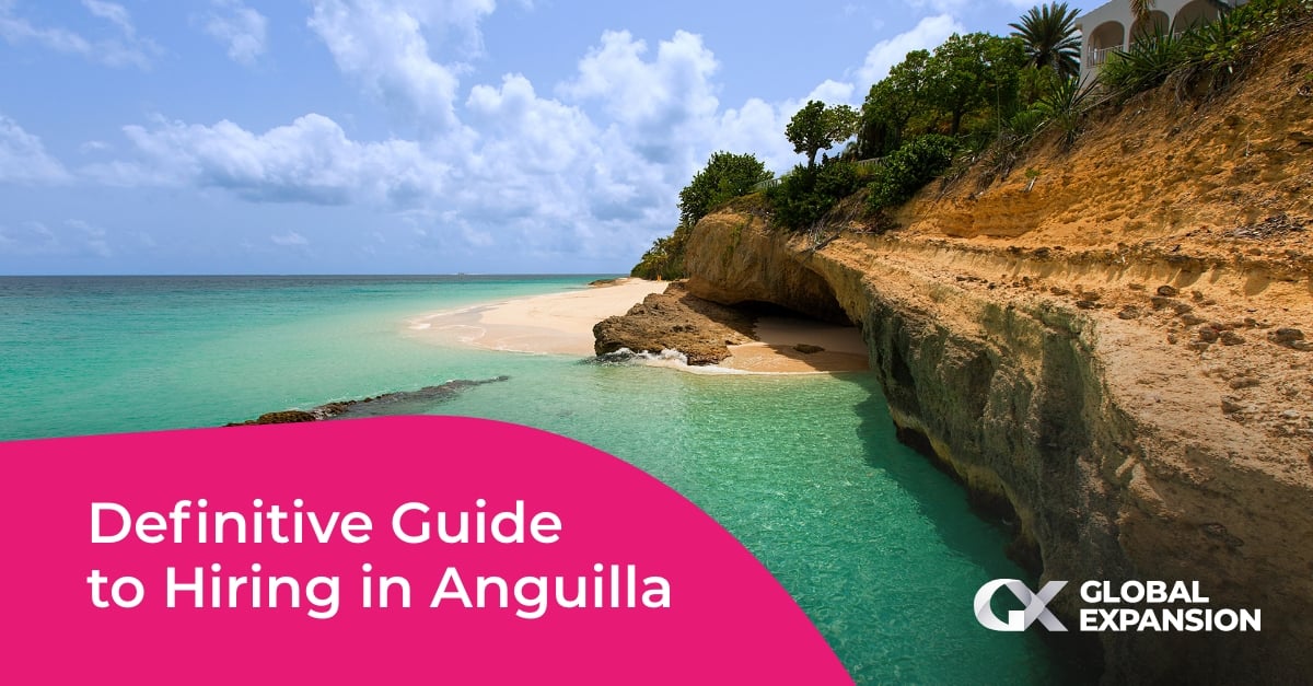 Definitive guide to hiring in Anguilla | Global Expansion