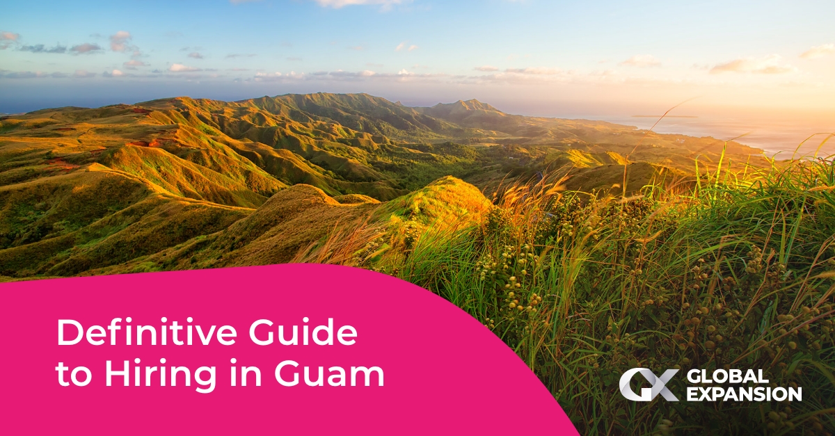 Definitive guide to hiring in Guam | Global Expansion