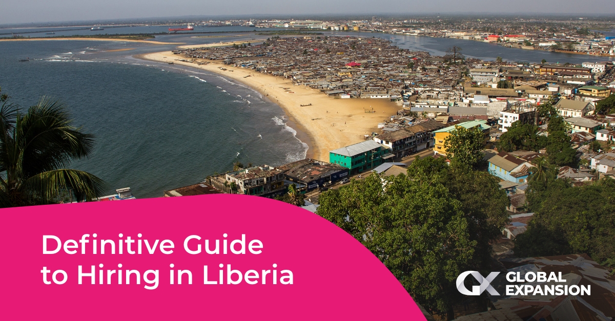 Definitive guide to hiring in Liberia | Global Expansion