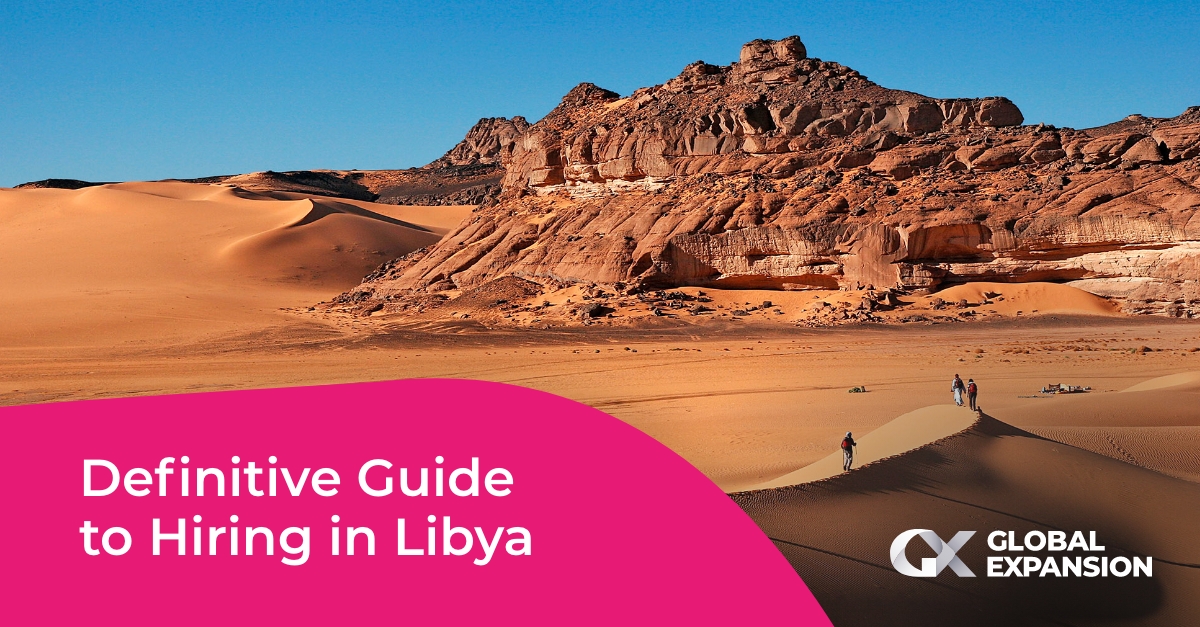 Definitive guide to hiring in Libya | Global Expansion