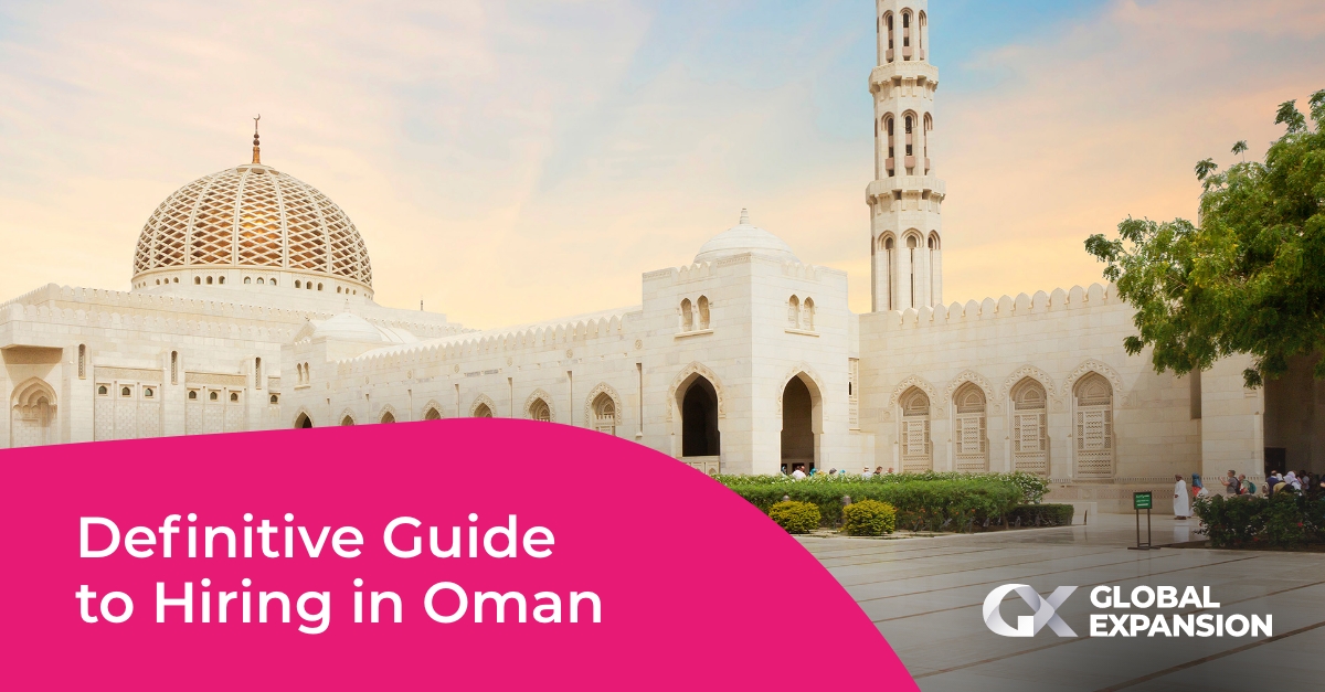Definitive guide to hiring in Oman | Global Expansion