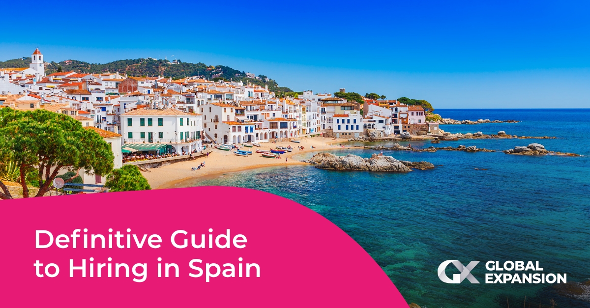 Definitive guide to hiring in Spain | Global Expansion