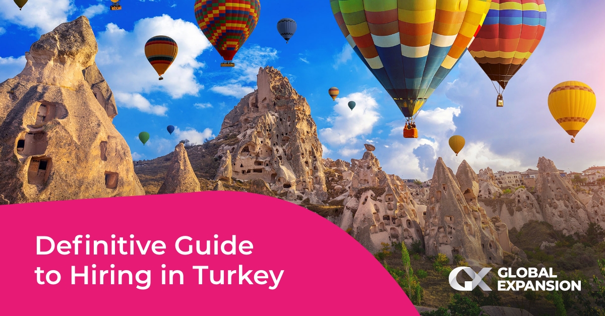 Definitive guide to hiring in Turkey | Global Expansion